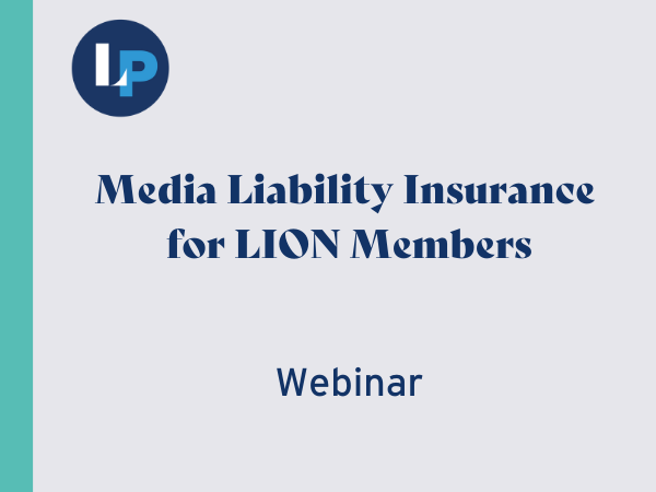 Media Liability Insurance for LION Members - LION Publishers